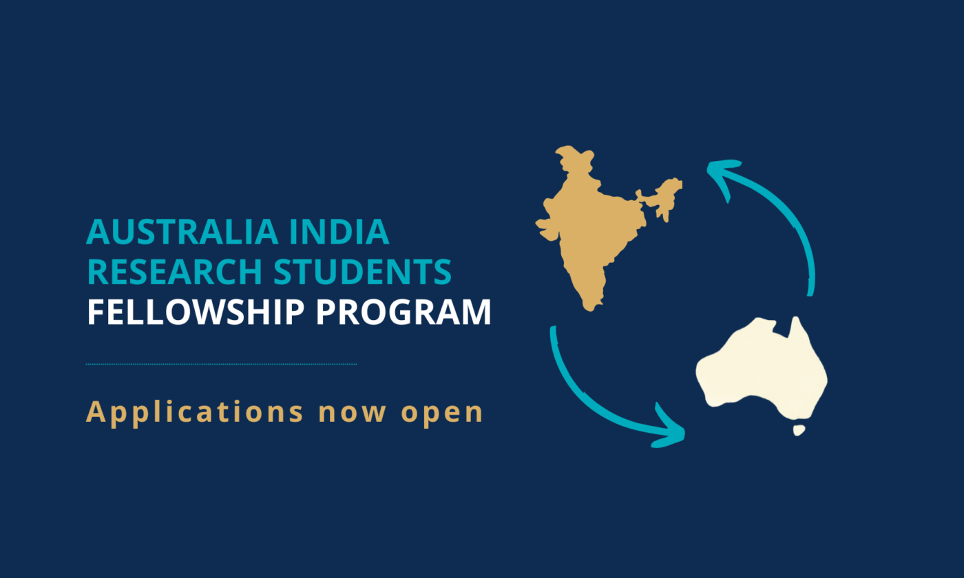 Australia India Research Students Fellowship program - Australia India ...