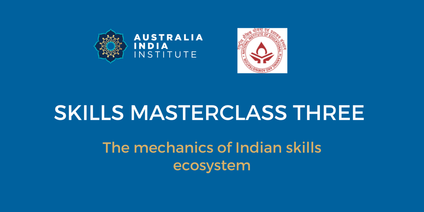 MASTERCLASS THREE: The Mechanics of the indian skills ecosystem ...